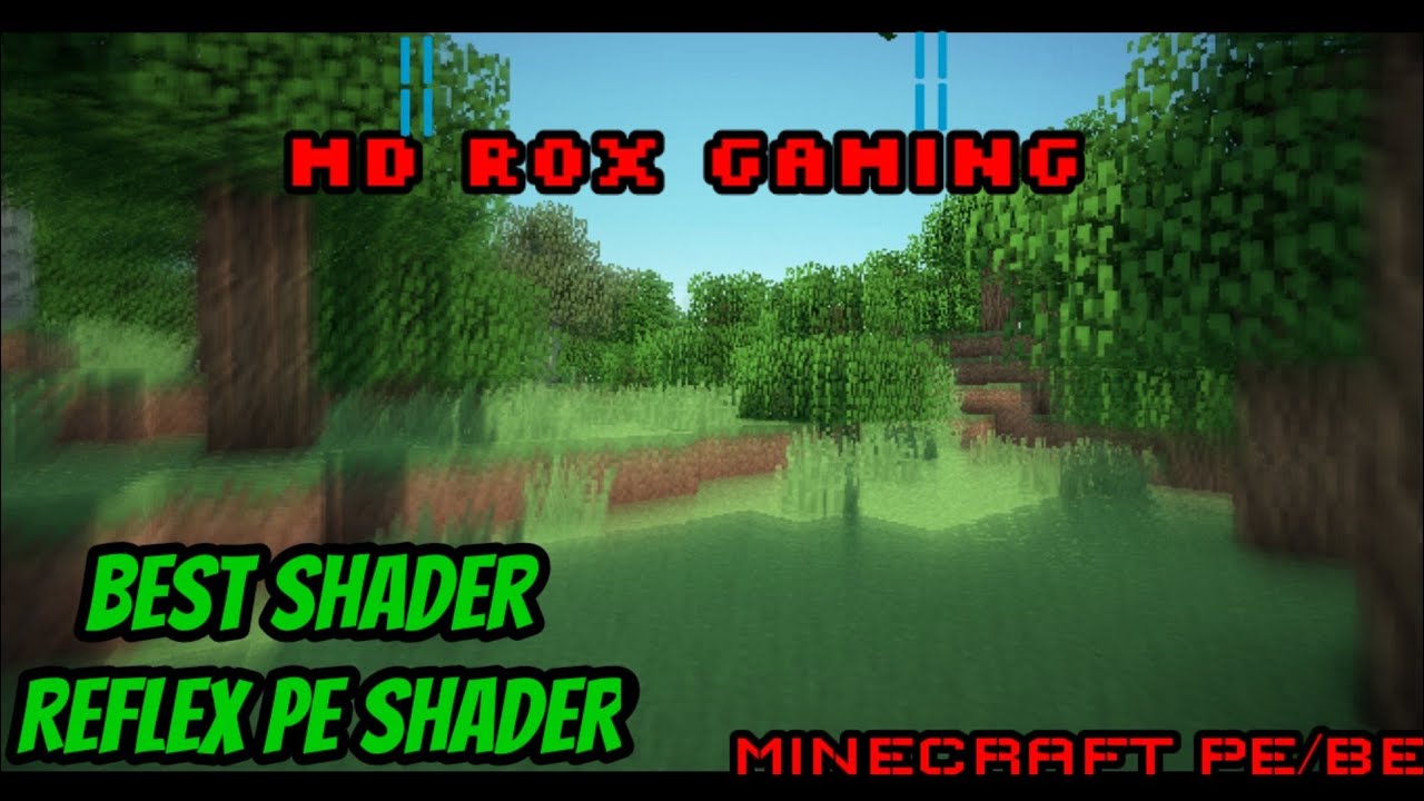 Minecraft PE/BE|Best Shader In Reflex PE Shader Low End Device|MD ROX ...