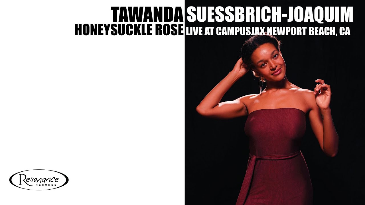 Tawanda Suessbrich-Joaquim - Honeysuckle Rose (Live at CampusJax) - YouTube