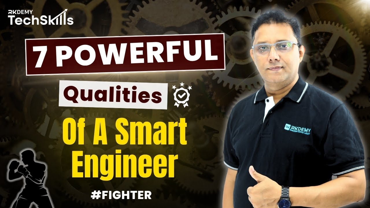 7 Powerful Qualities of a Smart Engineer 💡 | Maneesh Sir | RKDEMY ...