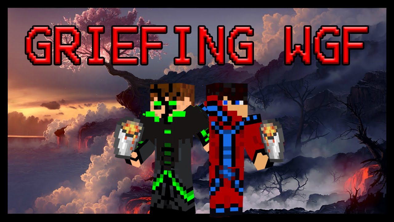 Griefing on Lyon WGF Server - w/ Genesi13 - YouTube