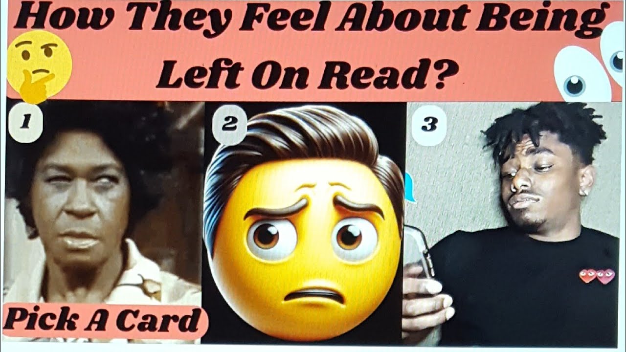🤔How They Feel About Being Left On Read? Tarot Pick A Card Reading # ...
