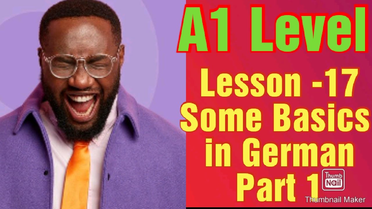 Lesson - 17 |Some Basics in German | Part 1 - YouTube
