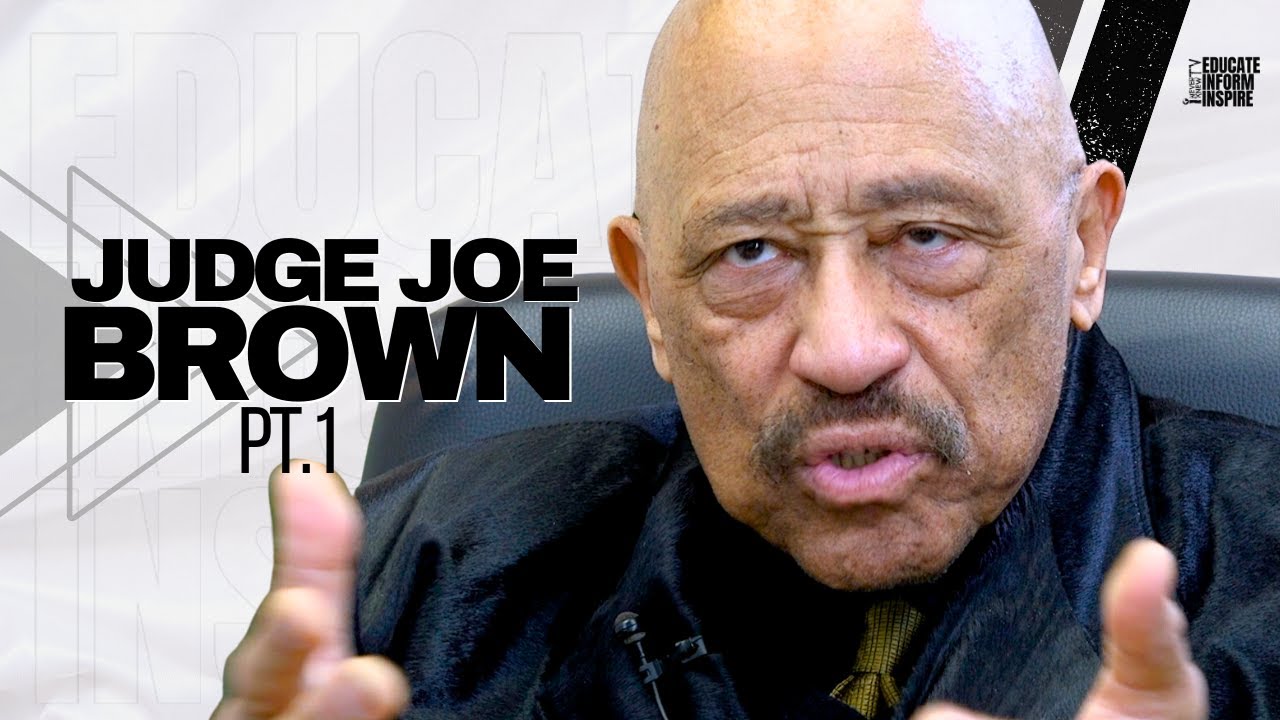 Judge Joe Brown On The Real Reason America Is Supporting Illegal ...