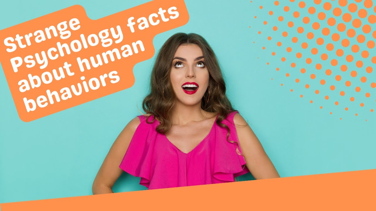 Strange Psychology facts about human behaviors #psychologyfacts # ...