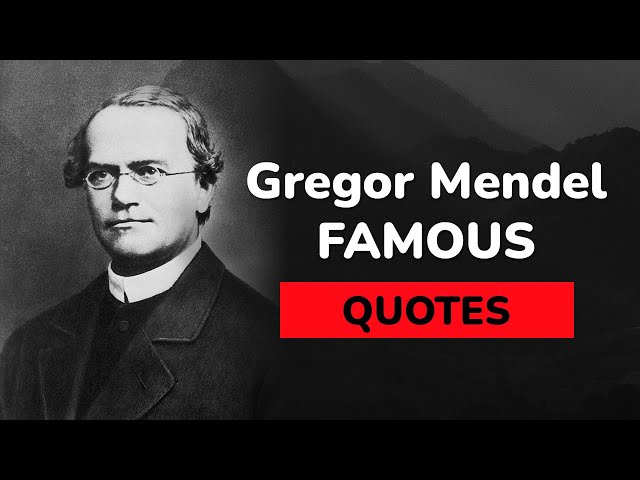 Gregor Mendel Quotes