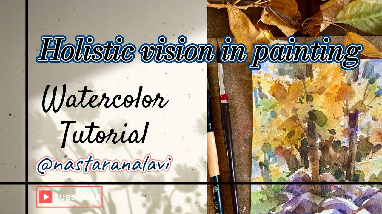 Holistic vision in painting - YouTube