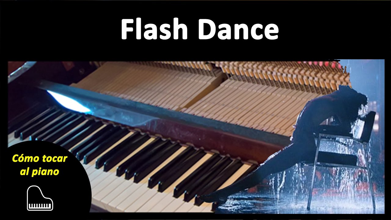 Cómo tocar Flashdance al piano - Aprende a Tocar Piano - YouTube