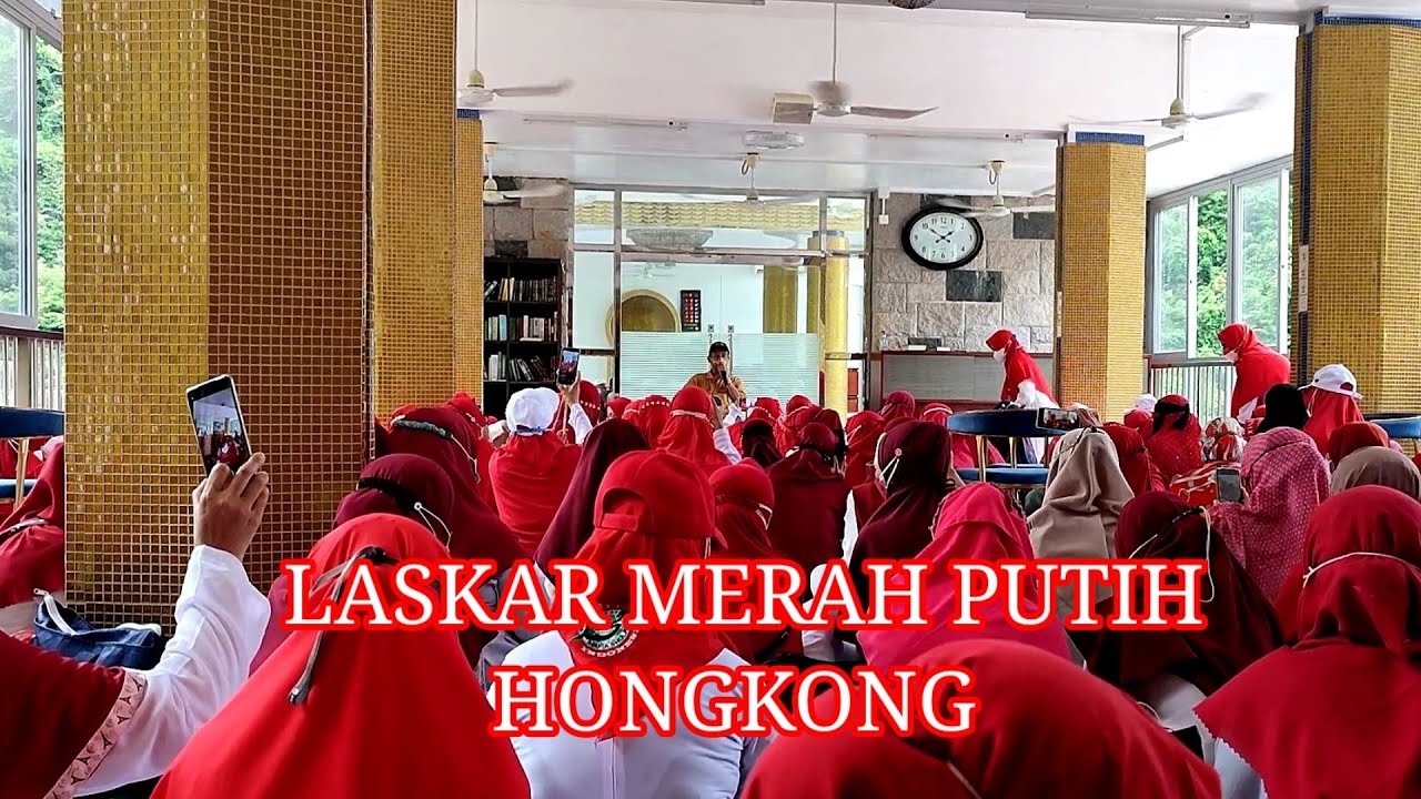 LASKAR MERAH PUTIH HONGKONG || MERDEKA 💪 - YouTube