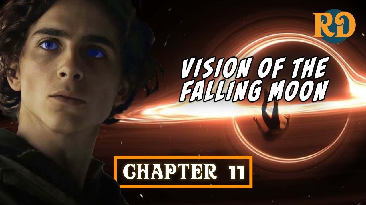 CHAPTER 11 - The Vision of the Falling Moon - YouTube