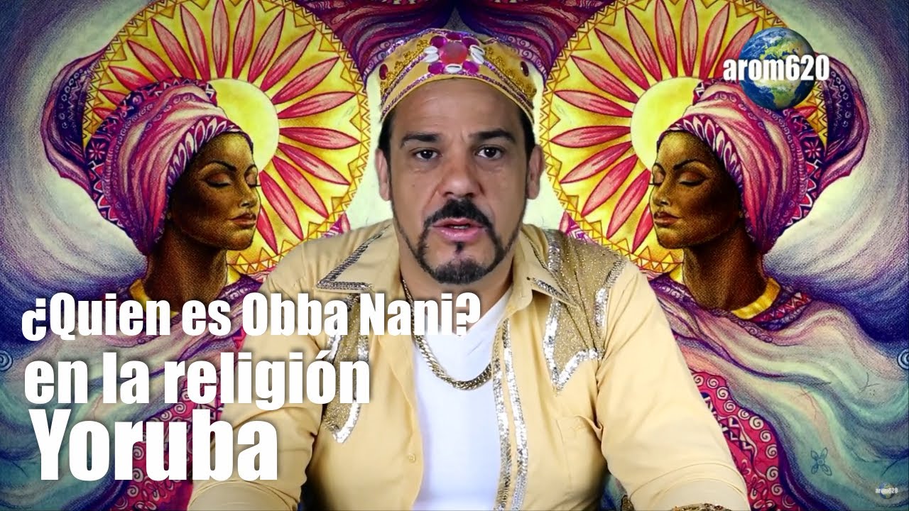 ¿Quien es Obba Nani?, Lo que debería usted saber sobre este Santo ...