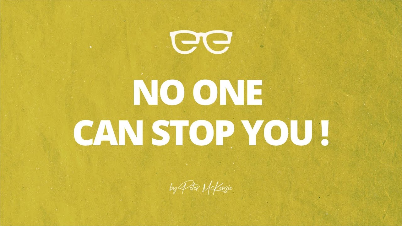 NO ONE CAN STOP YOU! - YouTube