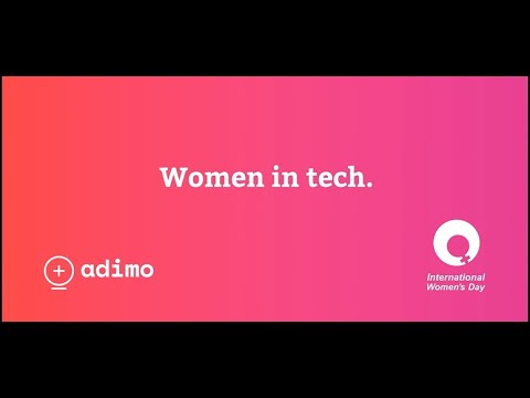 Adimo | International Women's Day: Women in Tech - YouTube