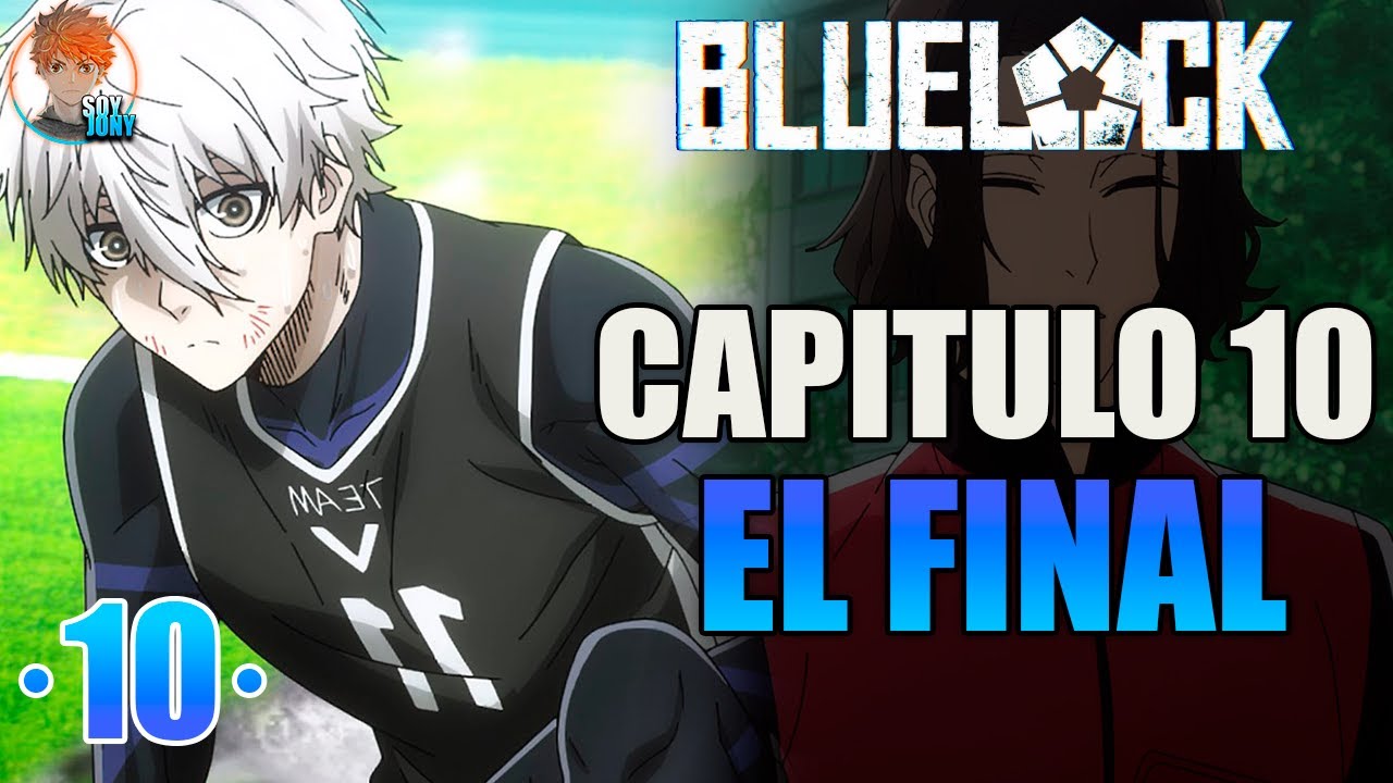 BLUE LOCK | CAPITULO 10 Análisis Rápido | RESUMEN Rapido - YouTube