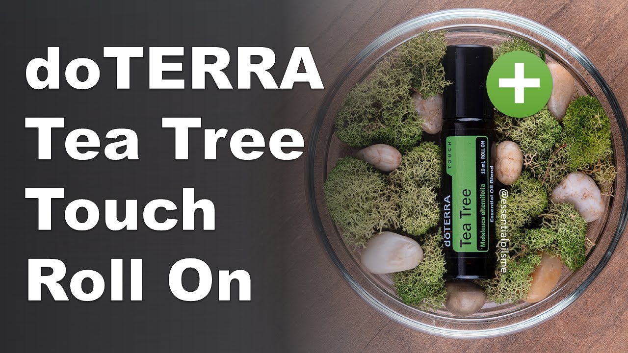 doTERRA Tea Tree Touch Benefits and Uses - YouTube