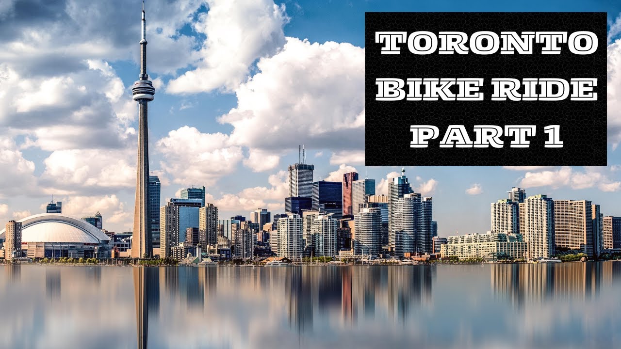 TORONTO BIKE RIDE PART 1 - YouTube