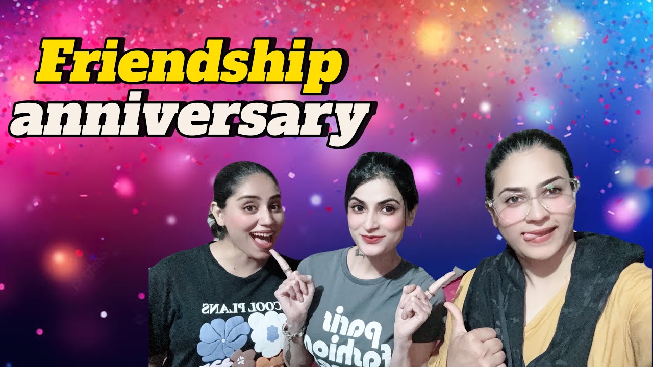 Celebration seven years of friendship anniversary with my friends 🥳 ...