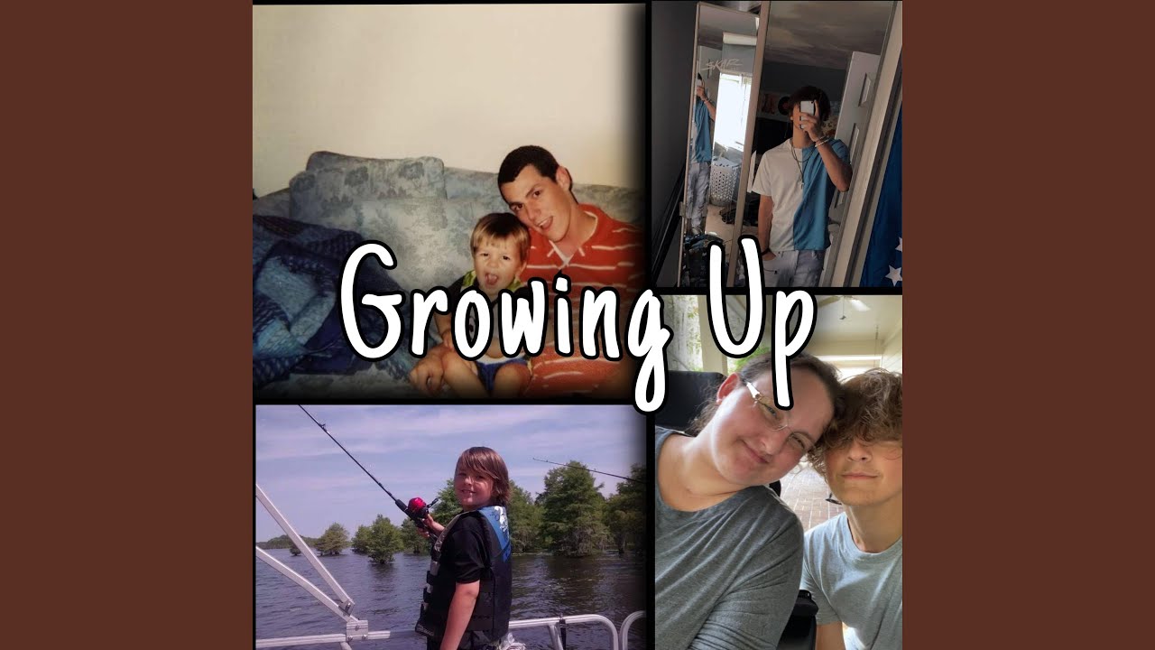 Growing Up - YouTube