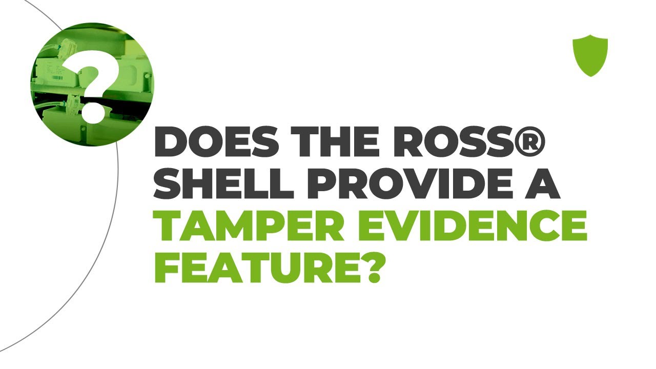 Does the RoSS® shell provide a tamper evidence feature? - YouTube