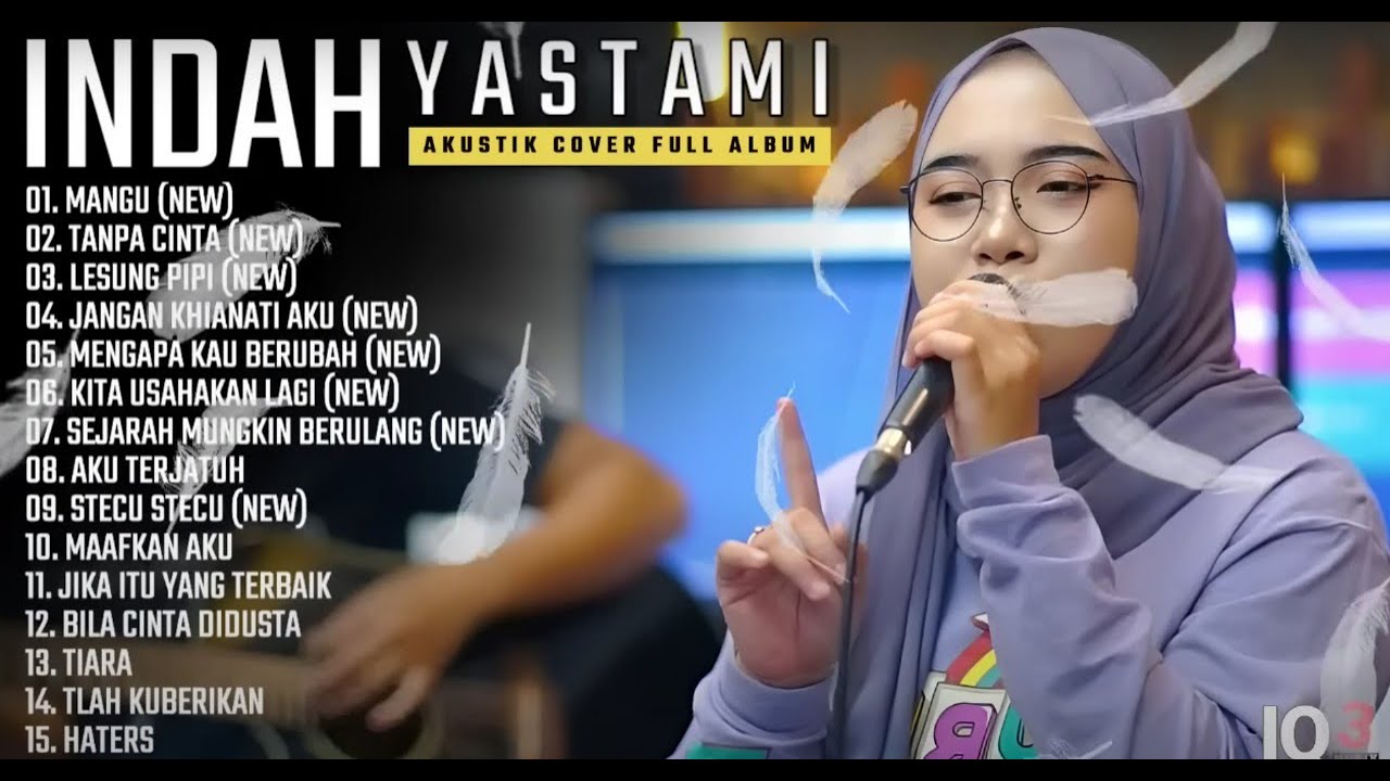 INDAH YASTAMI FULL ALBUM I TANPA CINTA - MANGU (FOURTWNTY) I COVER ...