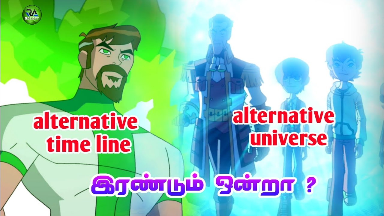 alternative time line and alternative universe is a same ? | RA galaxy ...