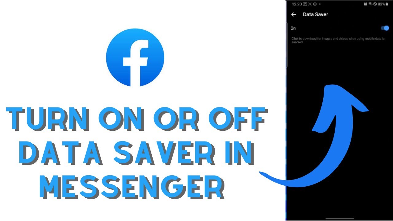 How to Turn Off Data Saver in Messenger App? Enable/Disable Data Saver ...