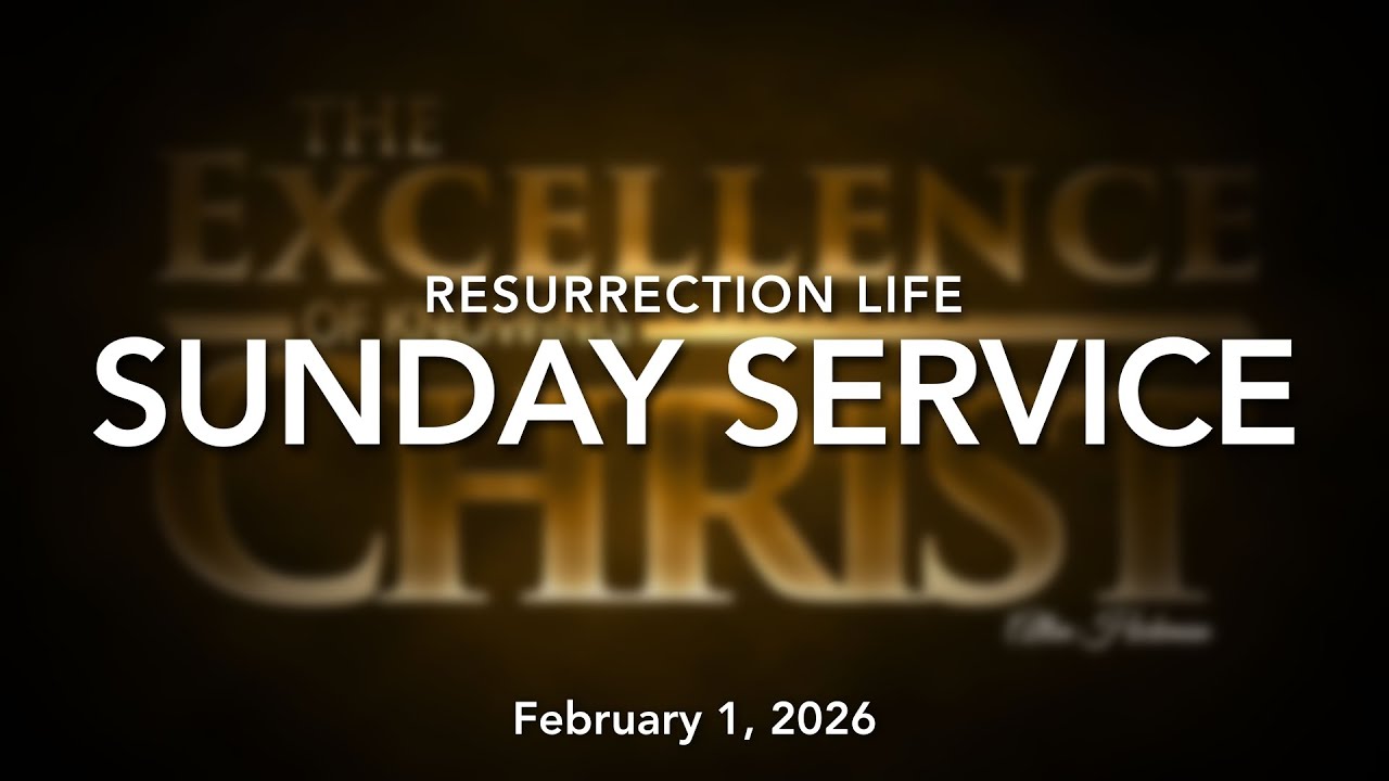 The Excellence In Knowing Christ | Allen Hickman | Resurrection Life ...