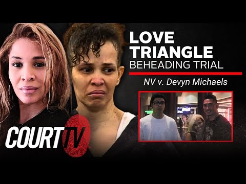 LIVE: NV v. Devyn Michaels, DAY 2 | Love Triangle Beheading Trial
