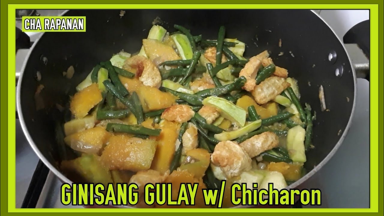 #GINISANG GULAY w/Chicharon #Panlasang Pinoy - YouTube