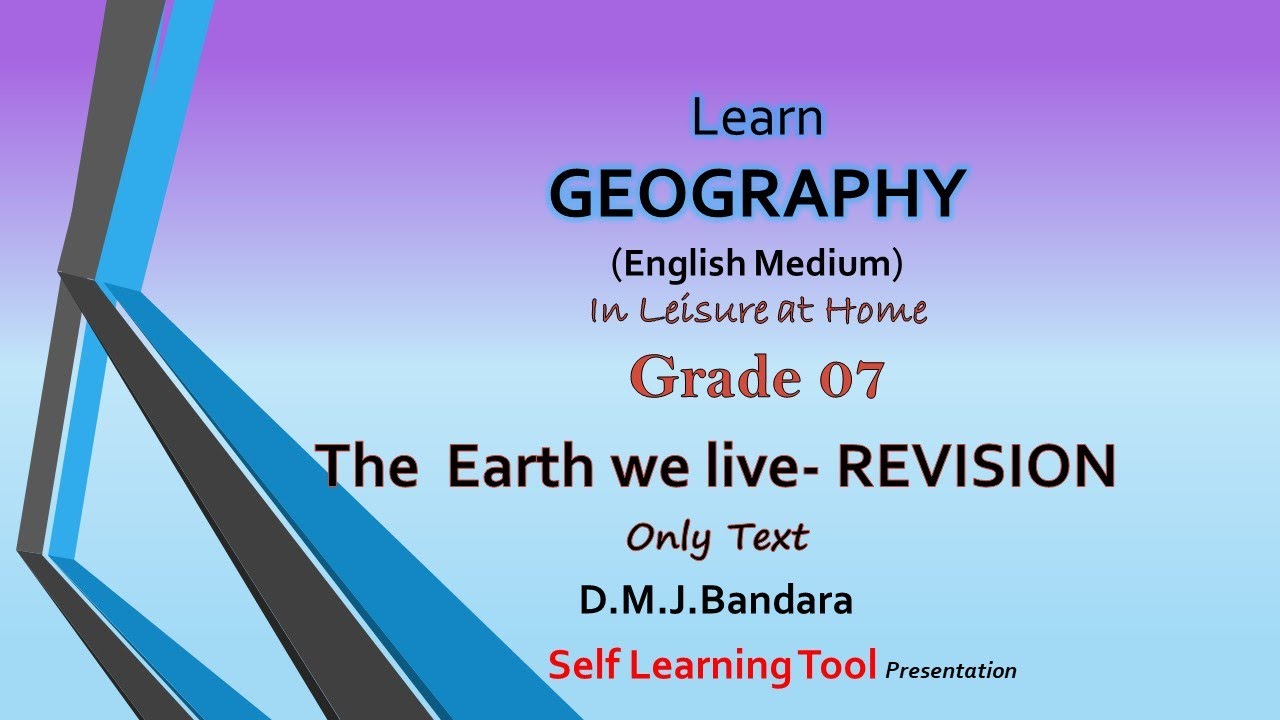 Geography 7 The Earth we live- Revision - YouTube
