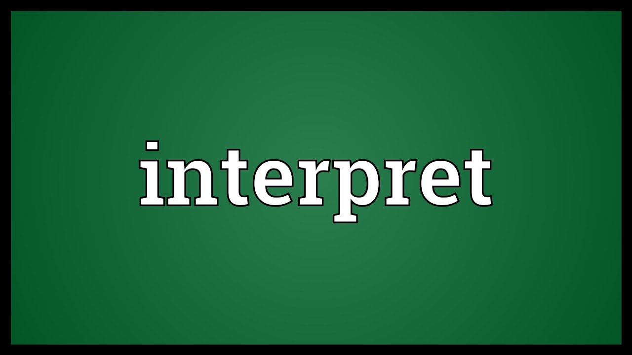 Interpret Meaning YouTube