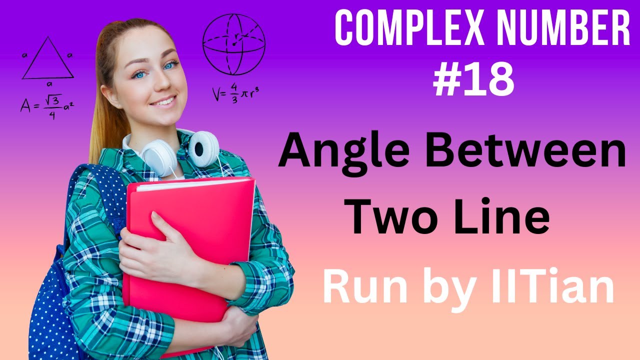 Angle Between Two Line || IIT JEE Video Lecture || Complex Number - YouTube
