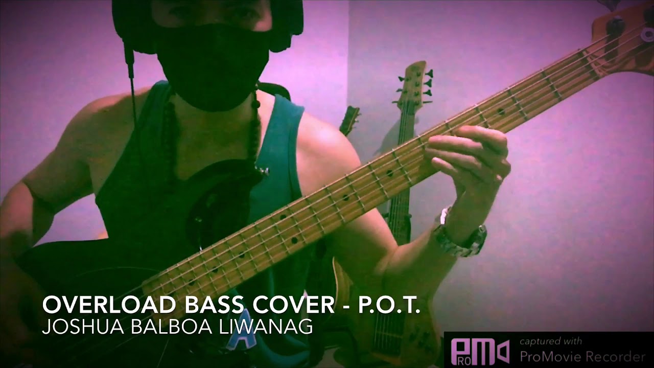 OVERLOAD BASS COVER - P.O.T - YouTube