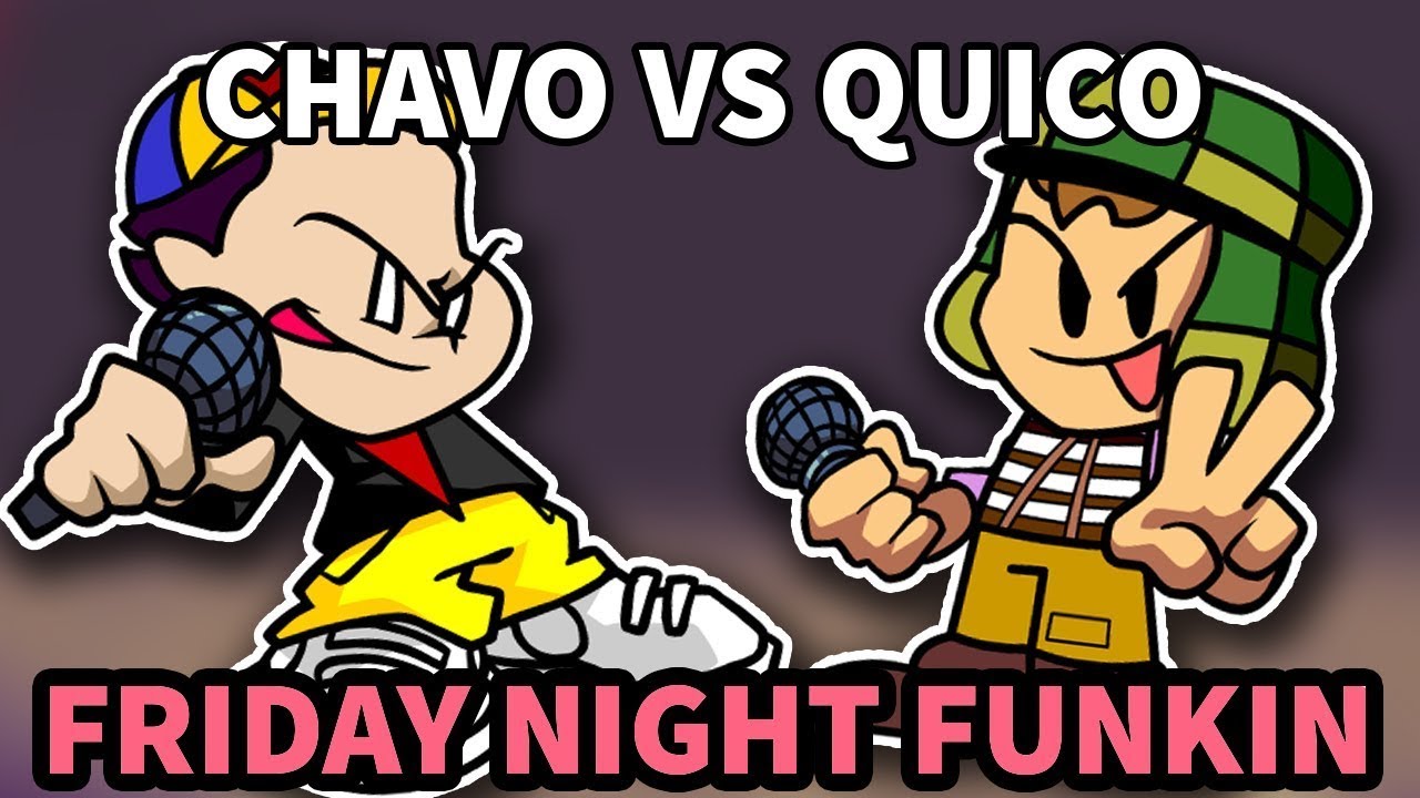 EL CHAVO DEL 8 + MODS FNF STREAM SUPER EASY GG - YouTube