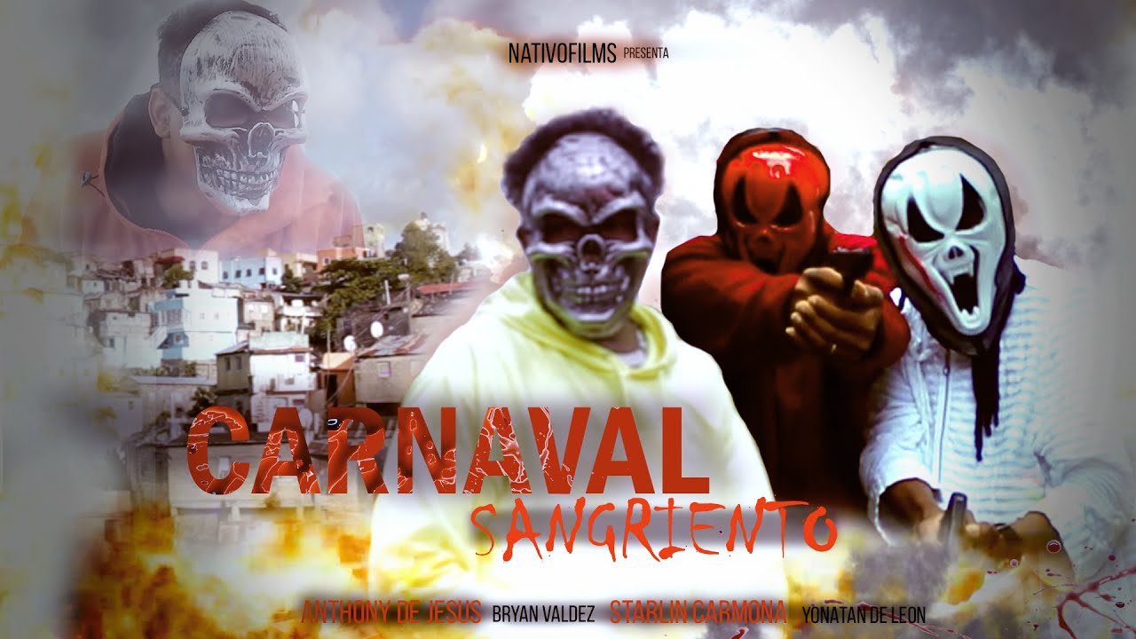 CARNAVAL SANGRIENTO PELICULA DOMINICANA ( La Zurza Capotillo) - YouTube