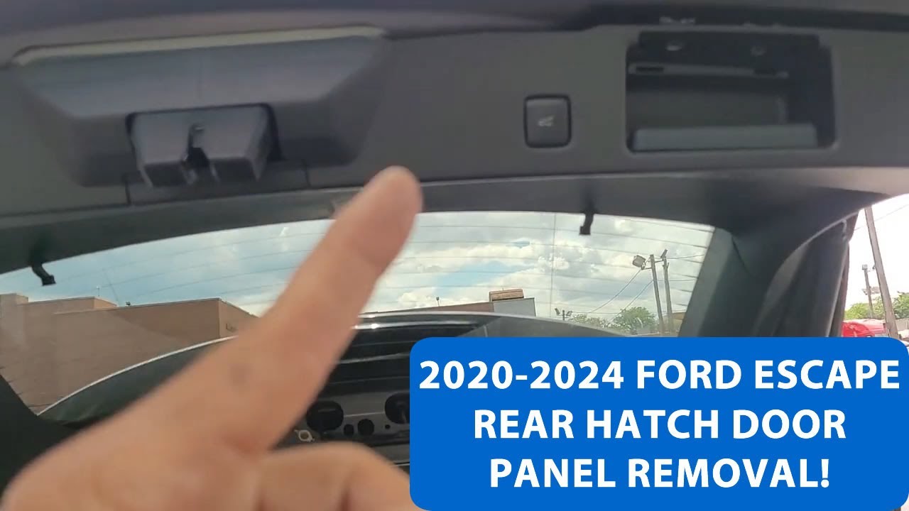 How To Remove 2020-24 Ford Escape Rear Hatch Door Panel. - YouTube