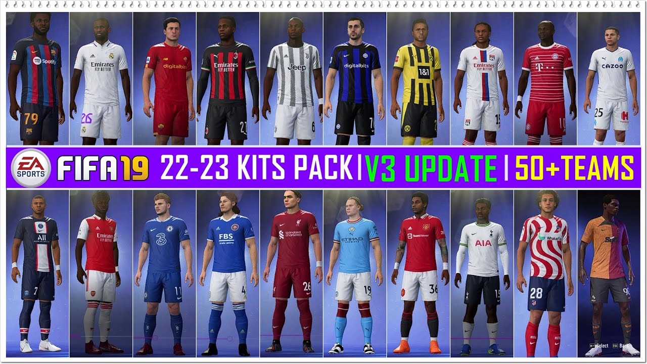 FIFA 19 | 22-23 KITS PATCH FROM EUROPE V3 UPDATE | 2023 FORMALARI ...