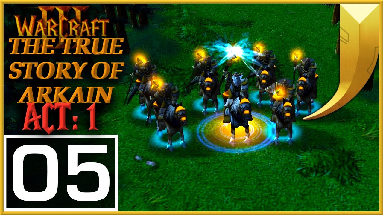 Warcraft 3: The TRUE Story of Arkain [Act 1] 05 - Clash in the Forest ...