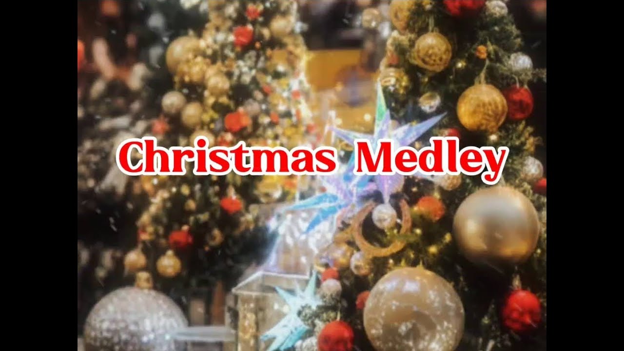 CHRISTMAS MEDLEY by : Various Artist - YouTube