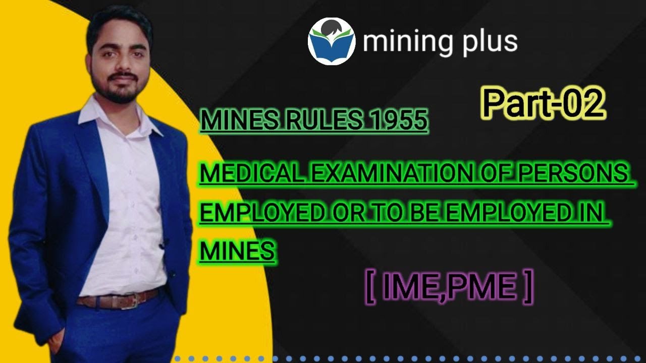CCL/WCL/SECLII Mine rules 1955 II PART 2 II IME/PME II MINING PLUS ...
