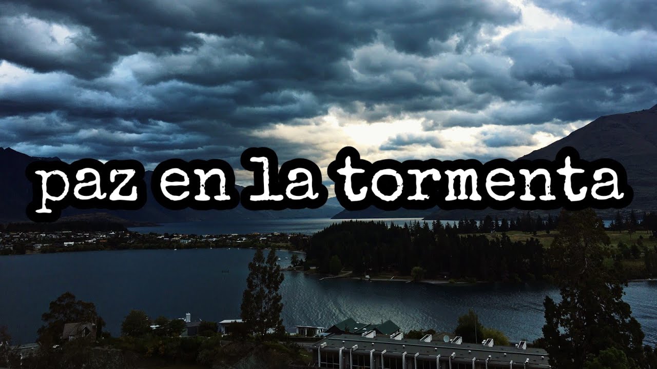 Paz en la tormenta - YouTube