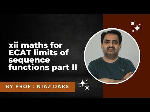xii maths for ECAT limits of sequence functions part II - YouTube