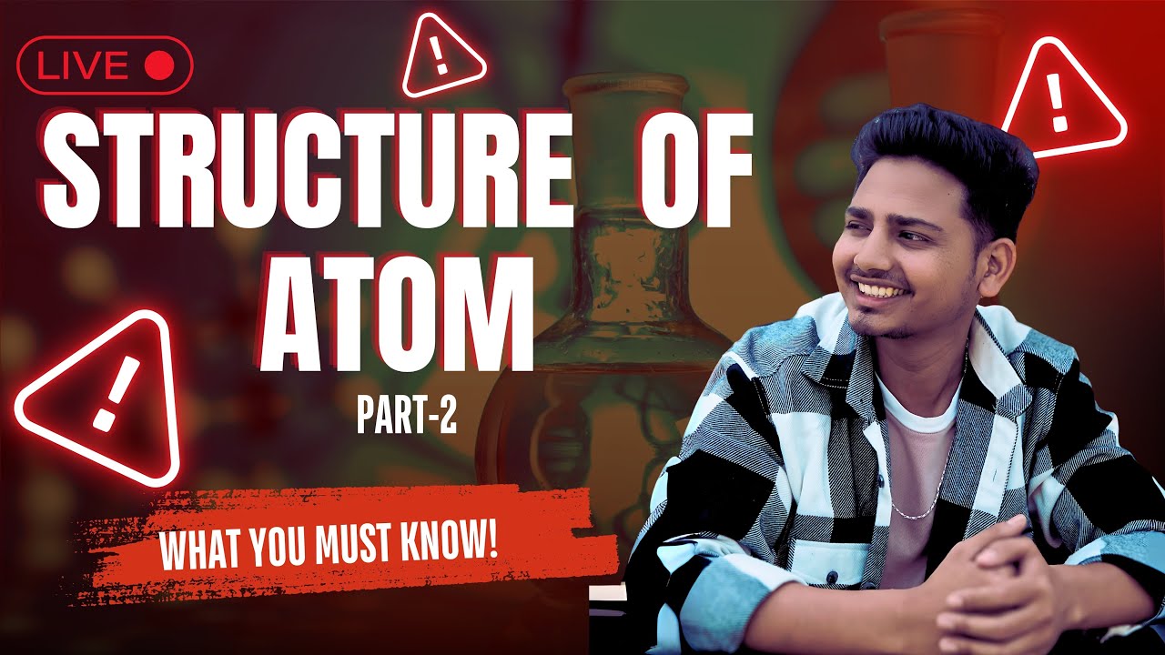 STRUCTURE OF ATOM | CHEMISTRY LECTURER EXAM 2024 | BIPIN SIR CLASSES ...