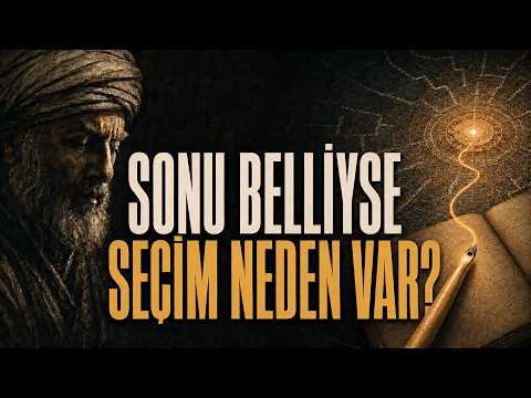 Her Şey Zaten Olduysa, Özgür İrade Neden Var? | İbn Arabi