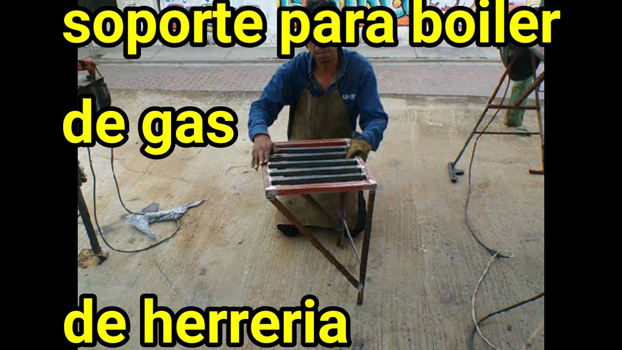 soporte para boiler de gas de herreria - YouTube
