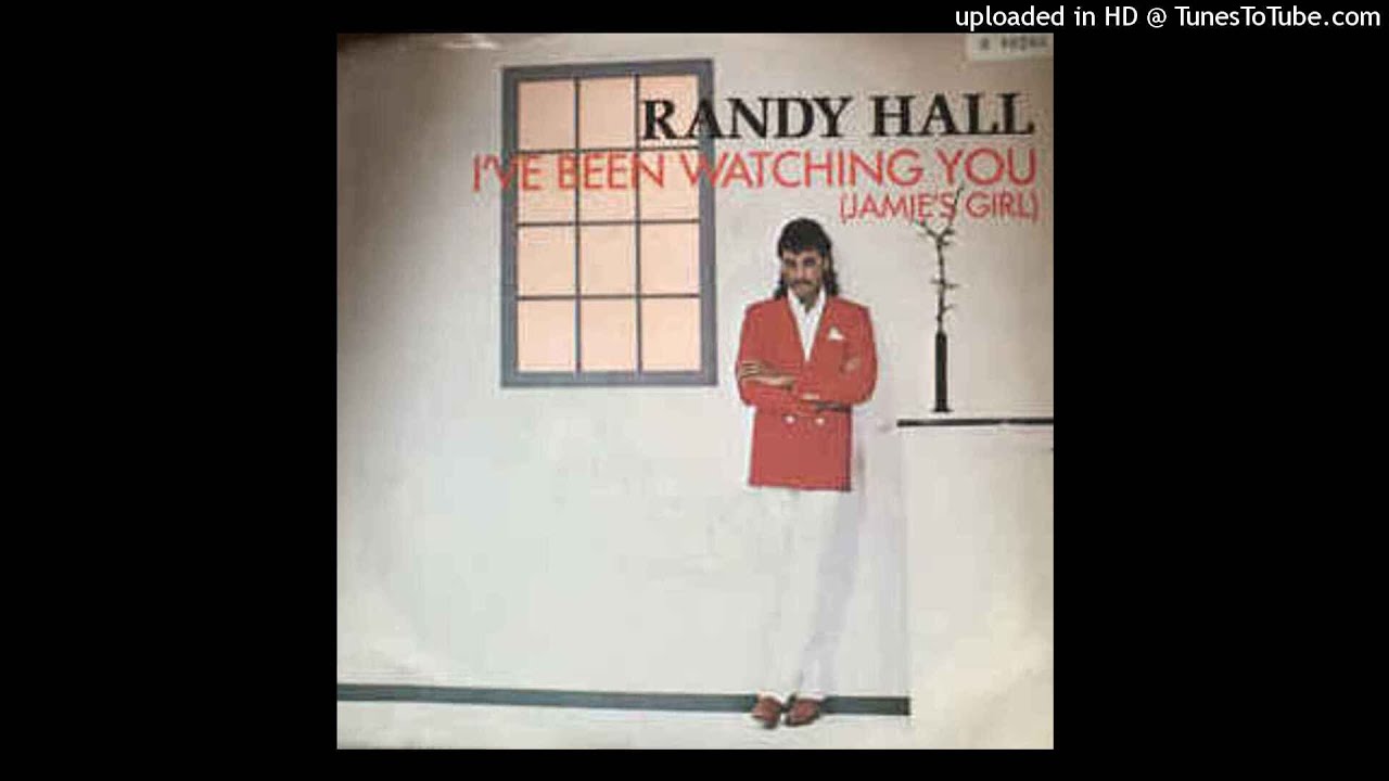 Randy Hall – I've Been Watching You - YouTube