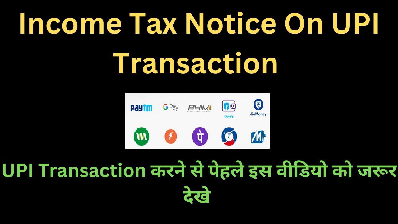 Income Tax Notice On UPI Transaction | UPI Transaction Limit? UPI ...
