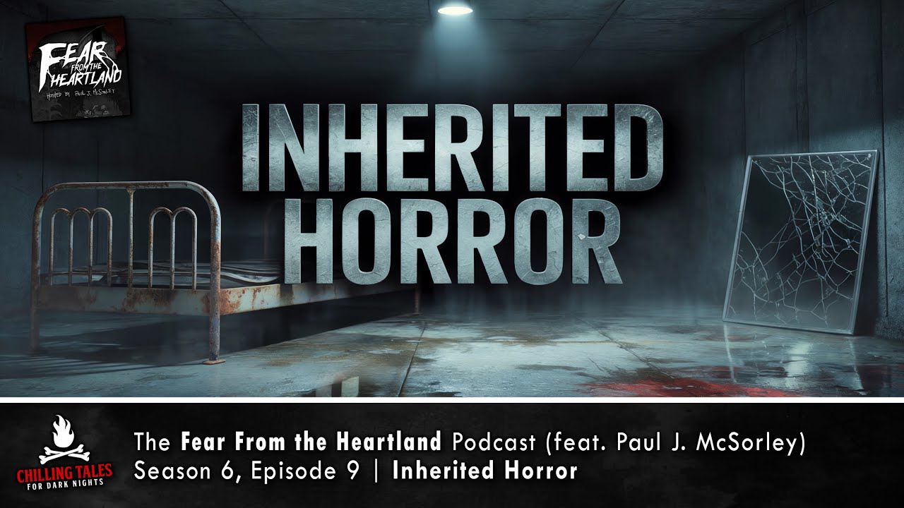 "Inherited Horror" S6E09 💀 Fear From the Heartland (Scary Stories ...