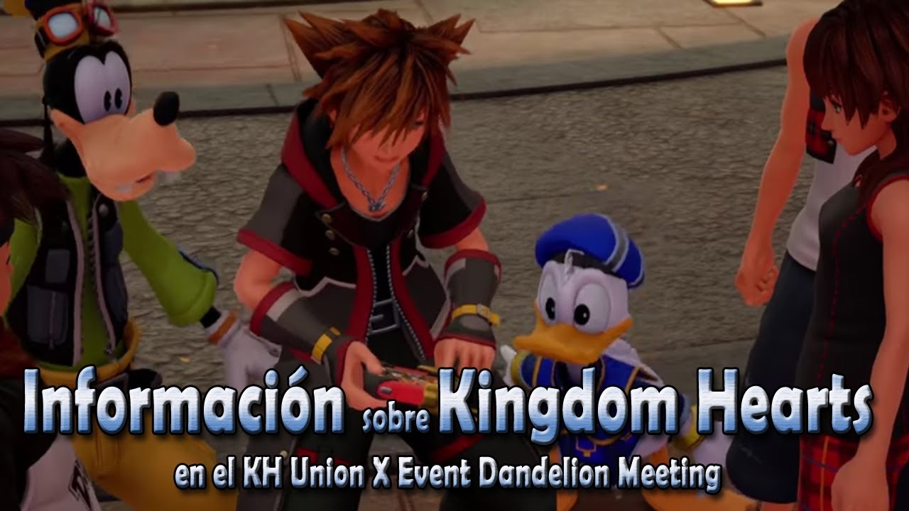 Información sobre Kingdom Hearts en el KH Union X Event Dandelion ...
