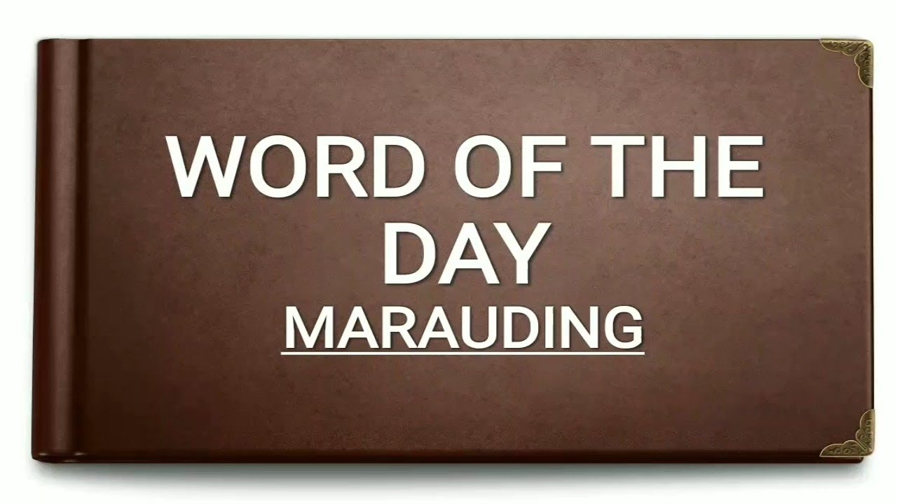 Marauding || Meaning || Synonyms || Antonyms - YouTube
