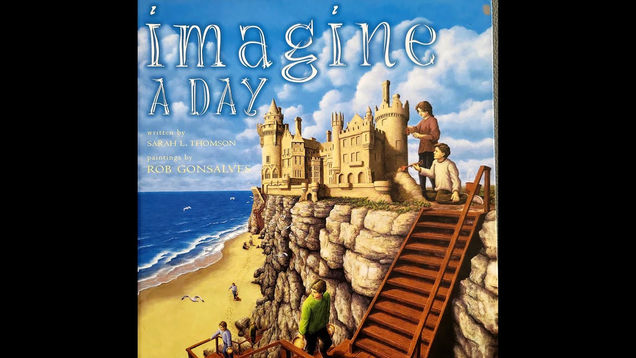 Imagine A Day (Read aloud story) - YouTube